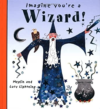 Pre-Owned Imagine You're a Wizard (Imagine This!) (Hardcover ...