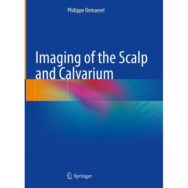 Imaging of the Scalp and Calvarium (Hardcover) - Walmart.com