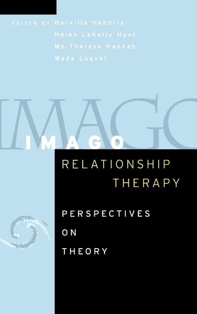 Imago: Imago Relationship Therapy: Perspectives on Theory (Hardcover ...