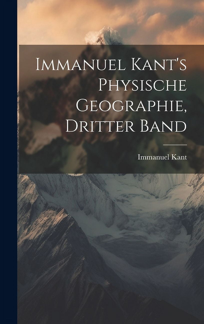 Immanuel Kant's physische Geographie, Dritter Band (Hardcover ...
