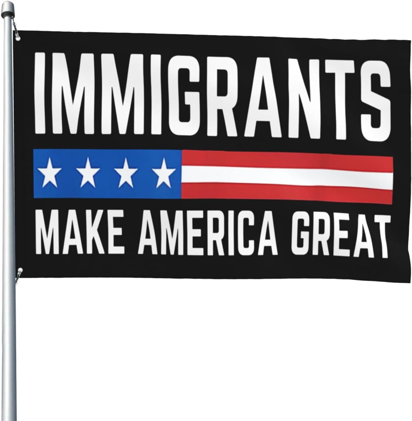 Immigrants Make-America-Great Flag 4x6 Immigration Keep The America ...