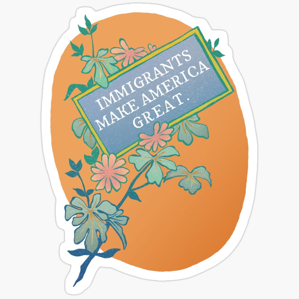 Immigrants Make America Great Sticker Phone Decal Water Bottle Stickers ...