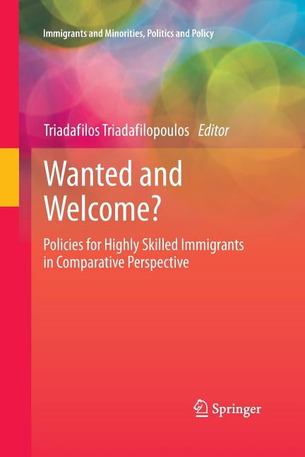 Immigrants and Minorities, Politics and Wanted and Welcome?: Policies ...
