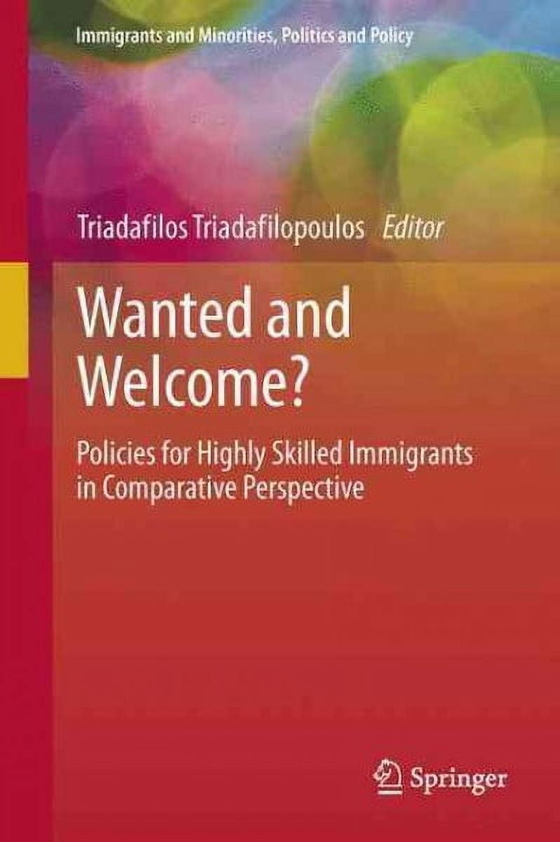 Immigrants and Minorities, Politics and Policy: Wanted and Welcome ...