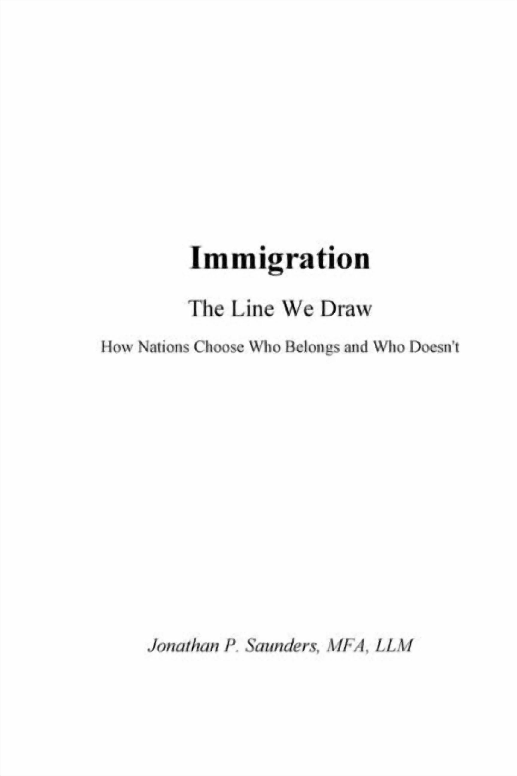 Immigration The Line We Draw: How Nations Choose - Who Belongs - and ...