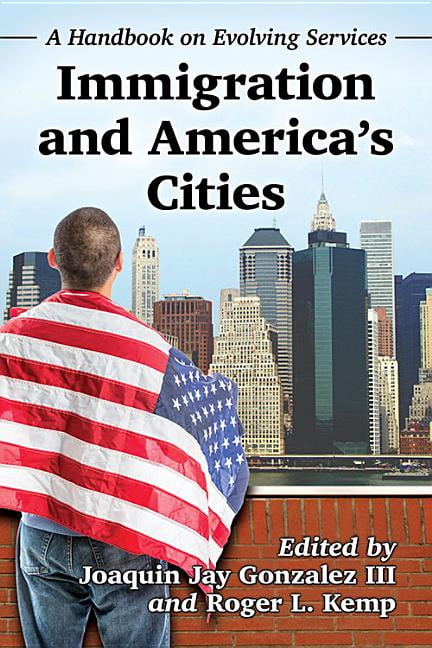 Contributions in Public Planning Immigration and America's Cities: A ...