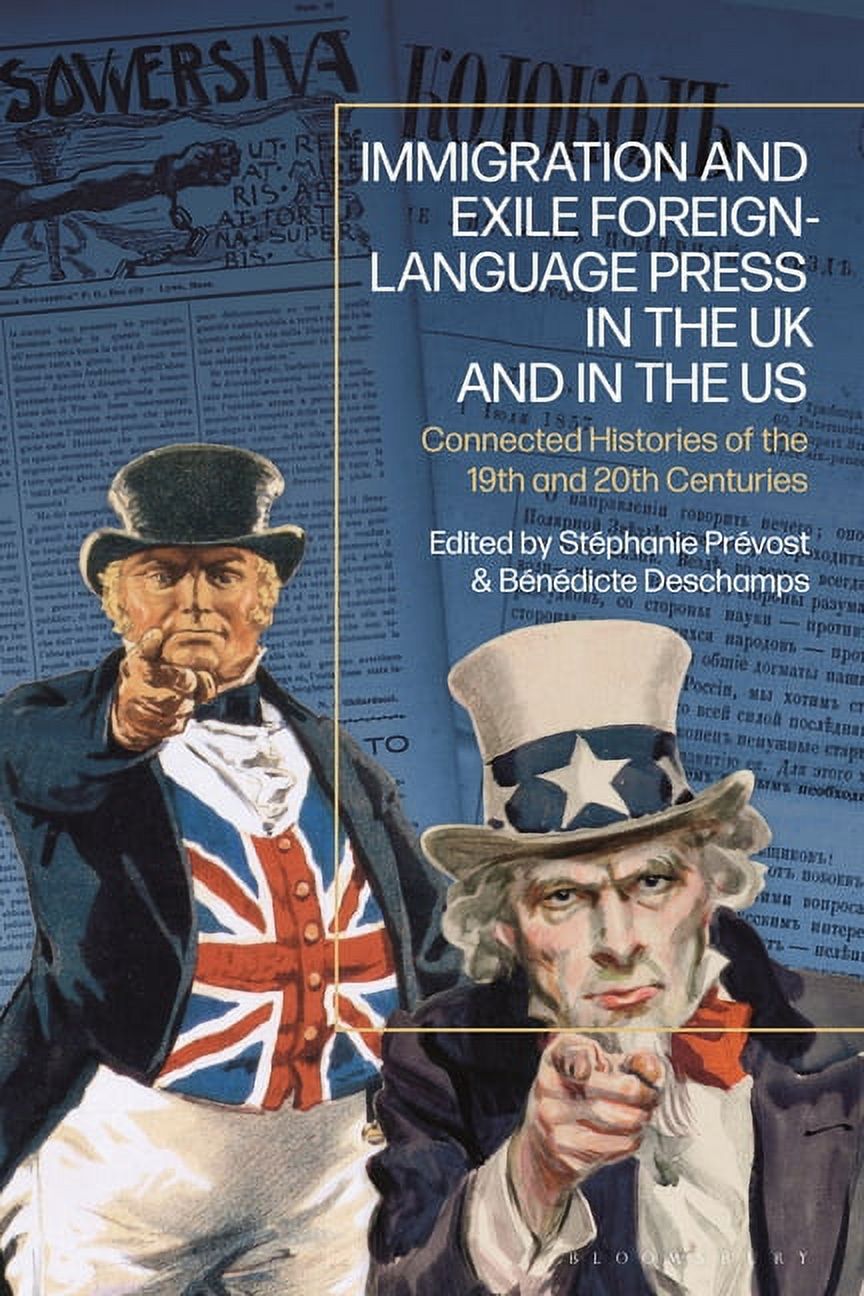 Immigration and Exile Foreign-Language Press in the UK and in the Us ...