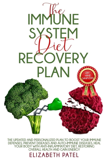 Immune System: Immune System Diet and Recovery Plan : The Updated and ...