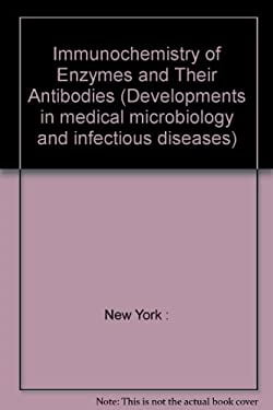 Pre-Owned Immunochemistry of Enzymes and Their Antibodies 9780471749950 ...