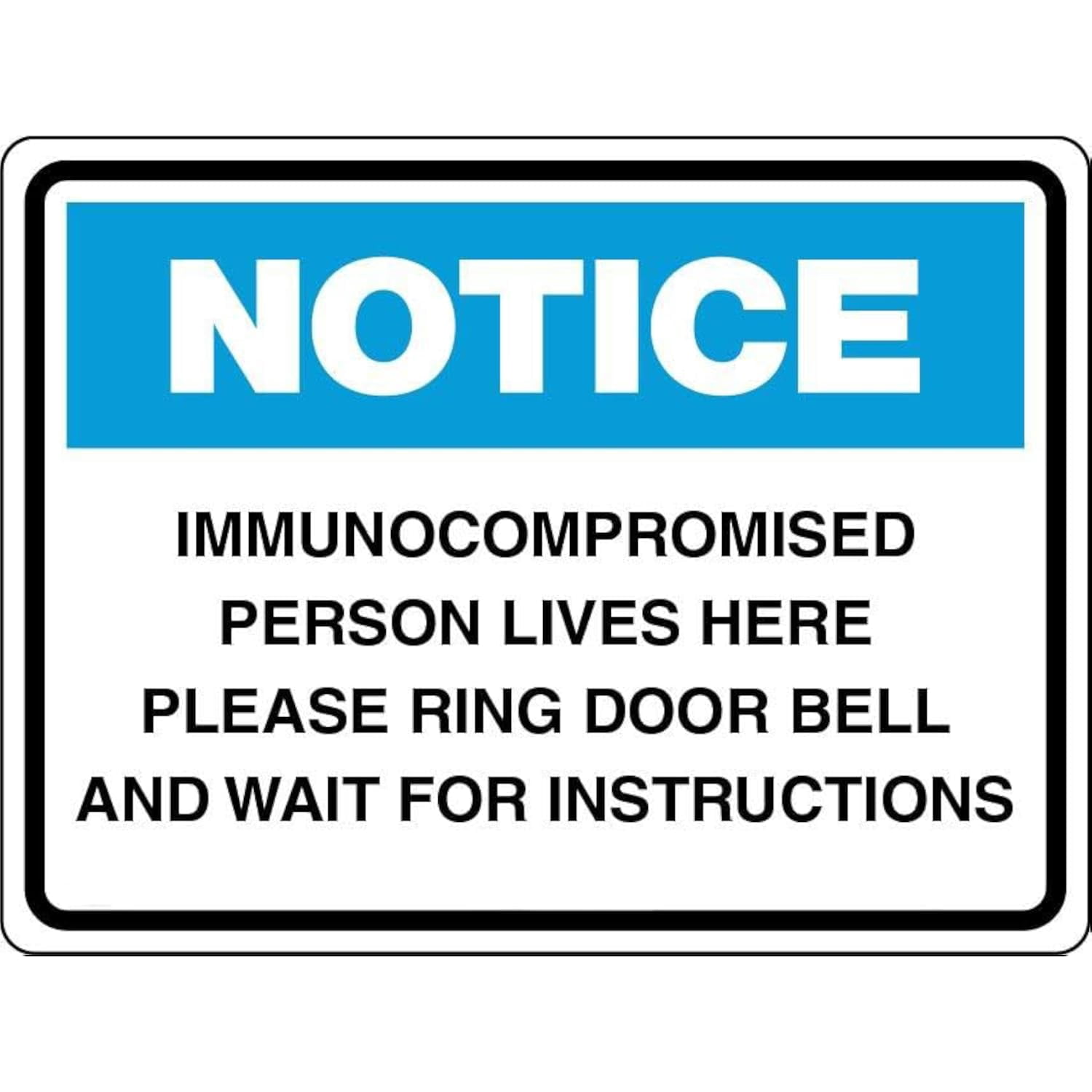 Immunocompromised Person Lives Here - Please Ring Door Bell And Wait ...