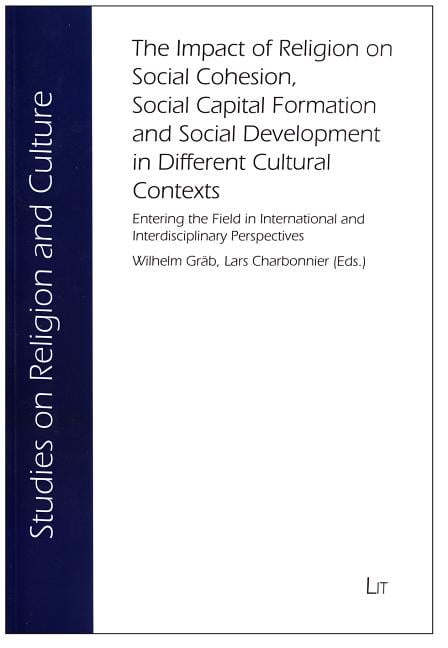 Impact of Religion on Social Cohesion, Social Capital Formation and ...