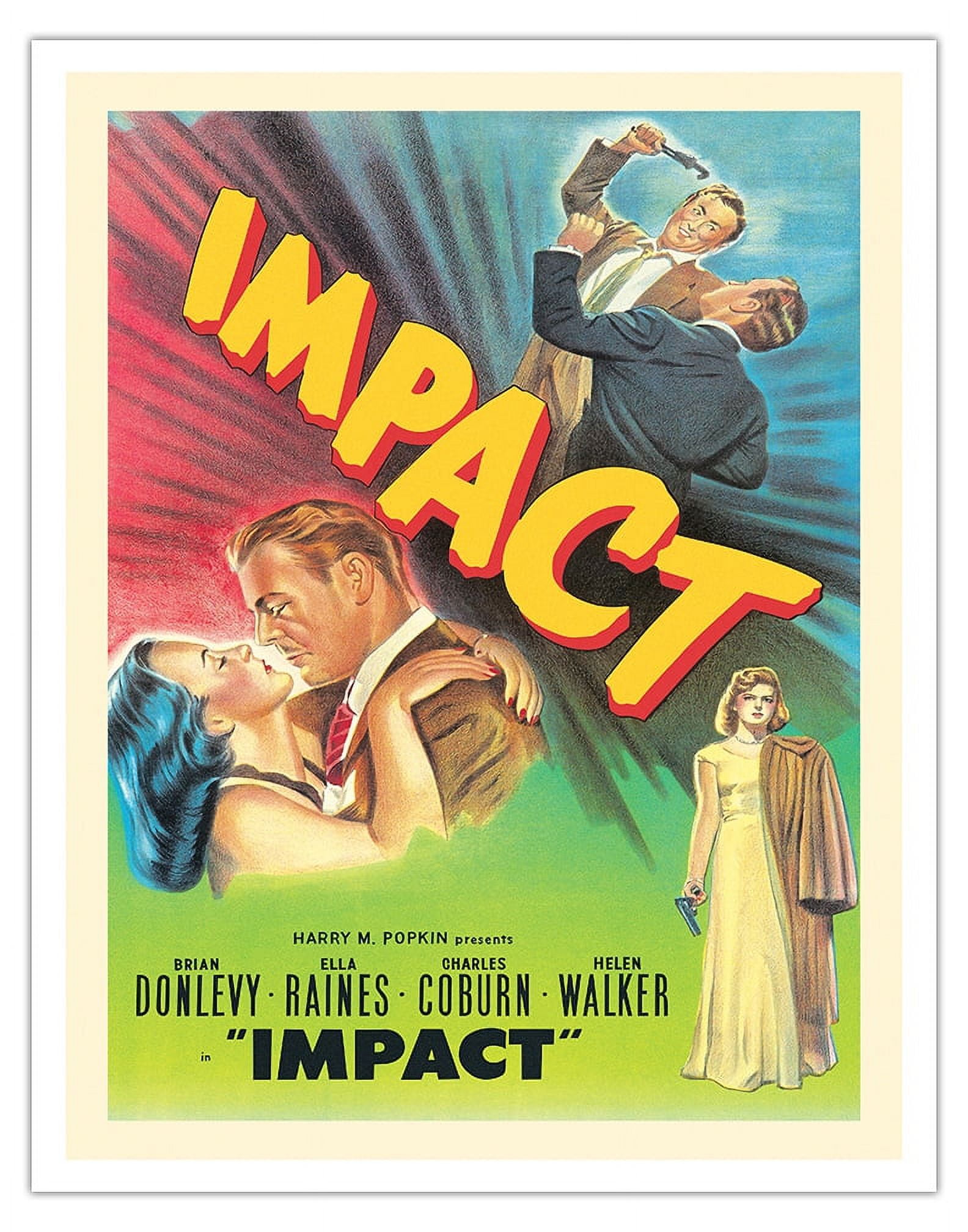 Impact - Starring Brian Donlevy & Ella Raines - Vintage Film Noir Movie Poster c.1949 - Fine Art ...