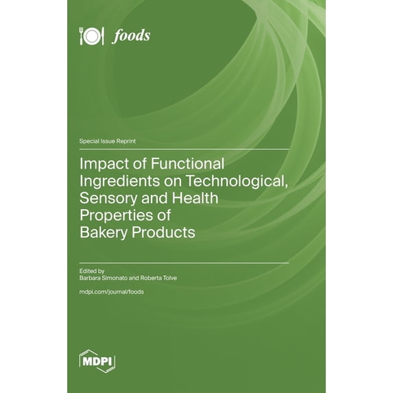 Impact of Functional Ingredients on Technological, Sensory and Health ...