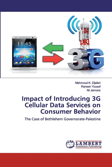 Impact of Introducing 3G Cellular Data Services on Consumer Behavior ...