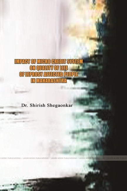 Impact of Micro Credit System on Quality of Life of Leprosy Affected ...