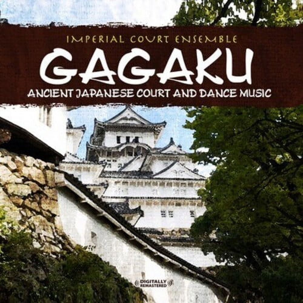 Imperial Court Ensemble - Gagaku: Ancient Japanese Court and Dance Music - Music & Performance ...