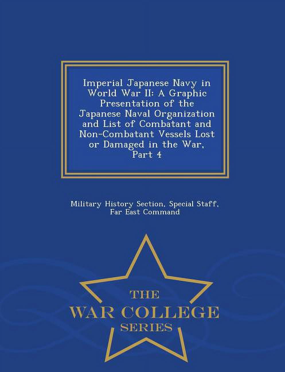 Imperial Japanese Navy in World War II: A Graphic Presentation of the ...