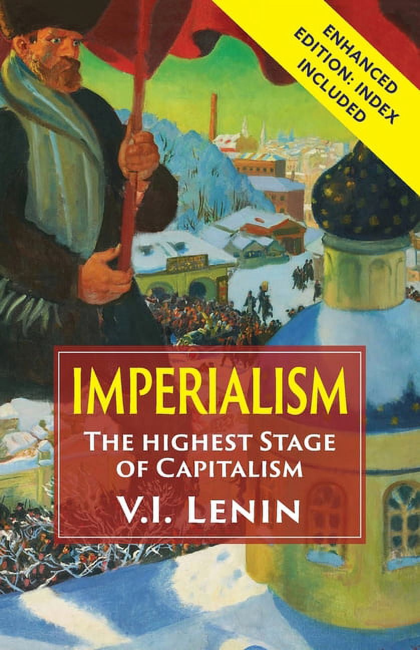 Imperialism the Highest Stage of Capitalism: Enhanced Edition with ...