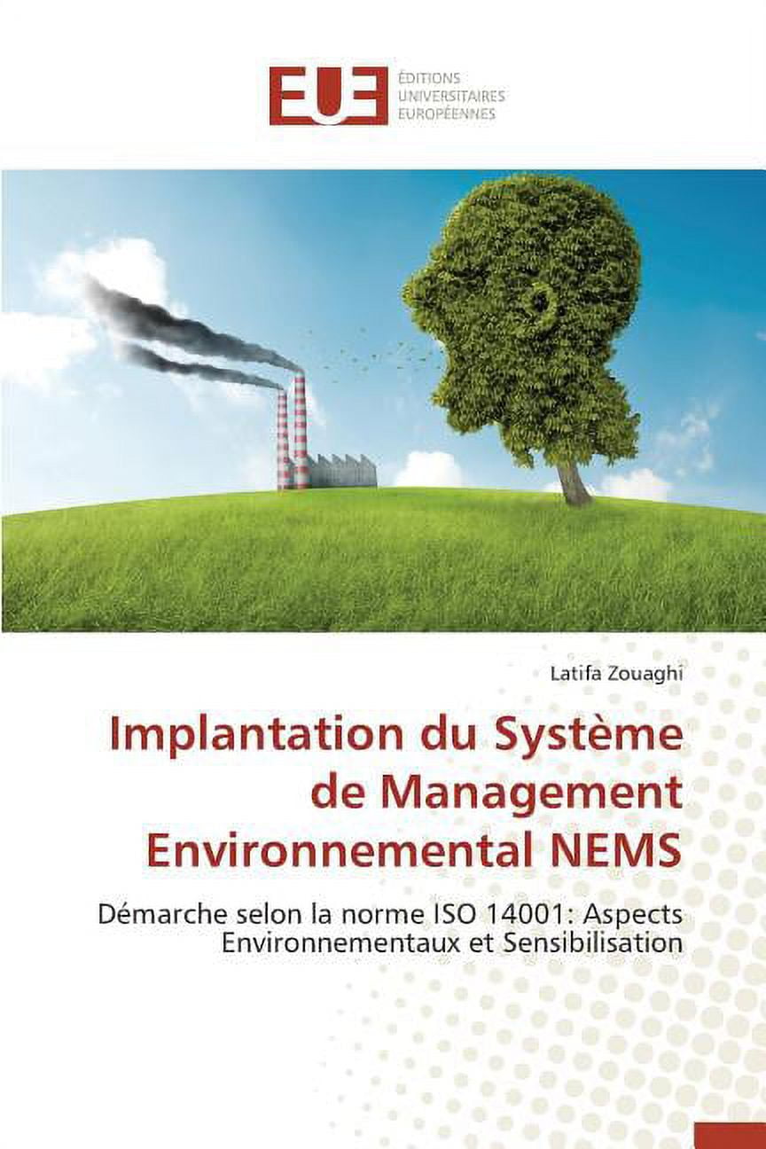 Omn.Univ.Europ.: Implantation Du Système de Management Environnemental Nems (Paperback ...