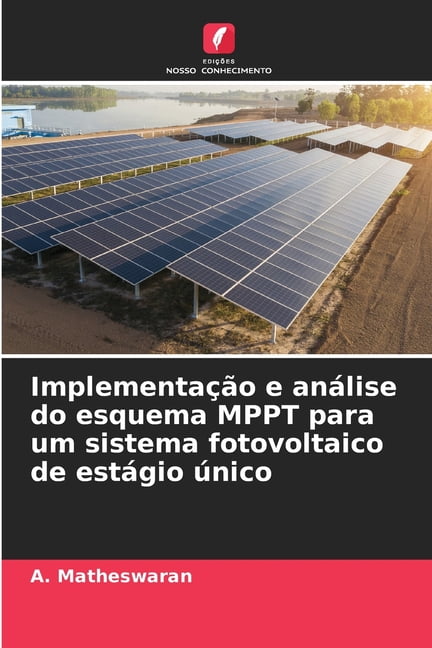 Implementação e análise do esquema MPPT para um sistema fotovoltaico de ...