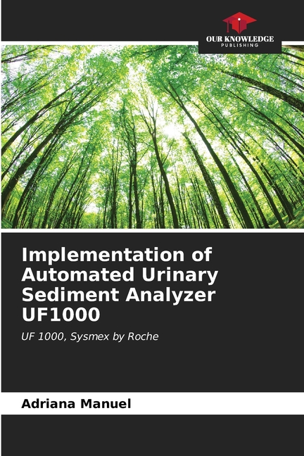Implementation of Automated Urinary Sediment Analyzer UF1000 ...