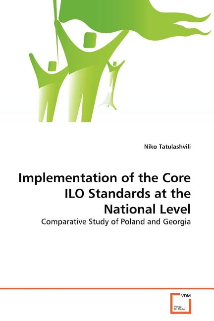 Implementation of the Core ILO Standards at the National Level ...