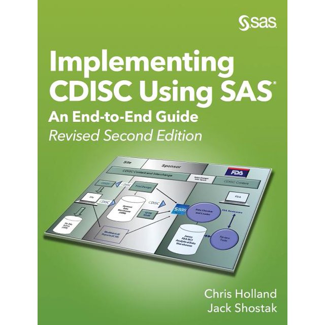Implementing CDISC Using SAS : An End-to-End Guide, Revised Second Edition (Edition 2 ...