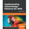Implementing Cloud Design Patterns for AWS (Paperback) - Walmart.com