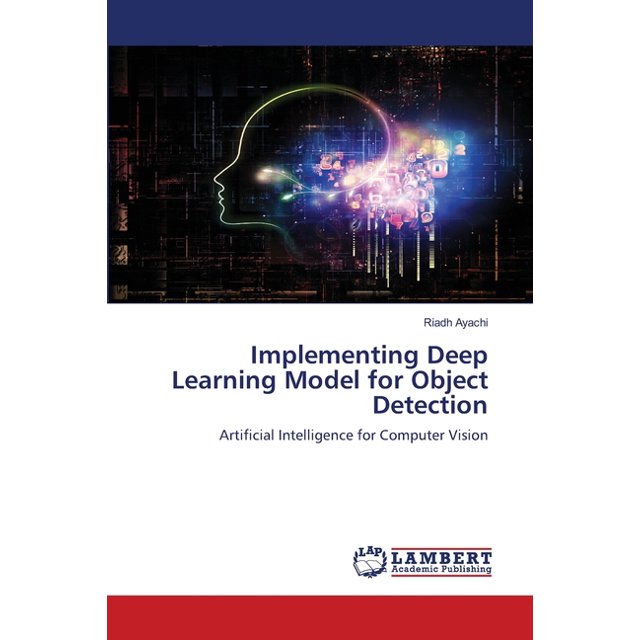 Implementing Deep Learning Model for Object Detection (Paperback ...