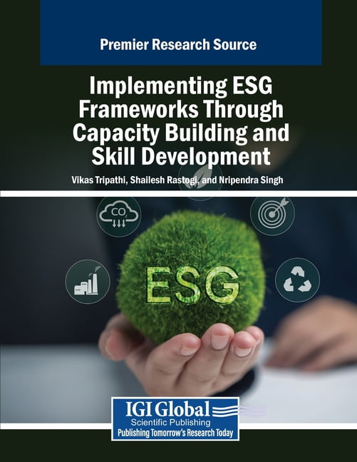 Implementing ESG Frameworks Through Capacity Building and Skill Development, (Paperback ...