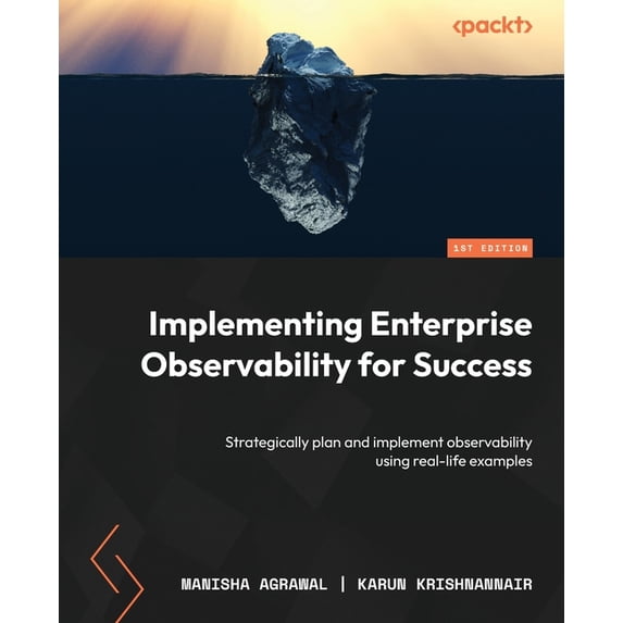 Implementing Enterprise Observability for Success: Strategically plan ...