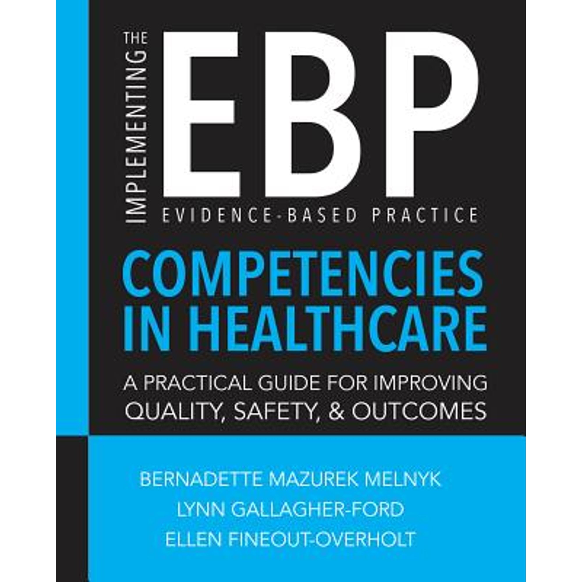Pre-Owned Implementing the Evidence-Based Practice (EBP) Competencies in Healthcare: A Practical ...