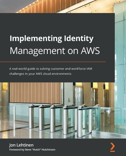 Implementing Identity Management on AWS: A real-world guide to solving ... Implementing Identity Management on AWS: A real-world guide to solving ...