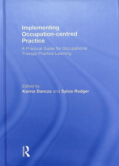 Pre-Owned Implementing Occupation-centred Practice: A Practical Guide ...