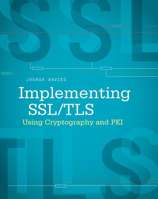 Implementing SSL / Tls Using Cryptography and Pki, (Paperback) - Walmart.com