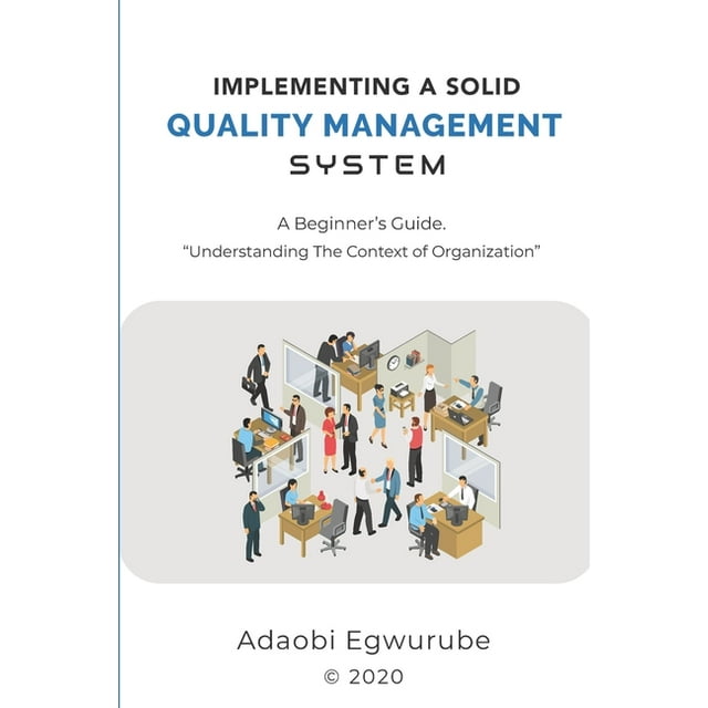 Implementing a Solid Quality Management System: Implementing A Solid Quality Management System ...