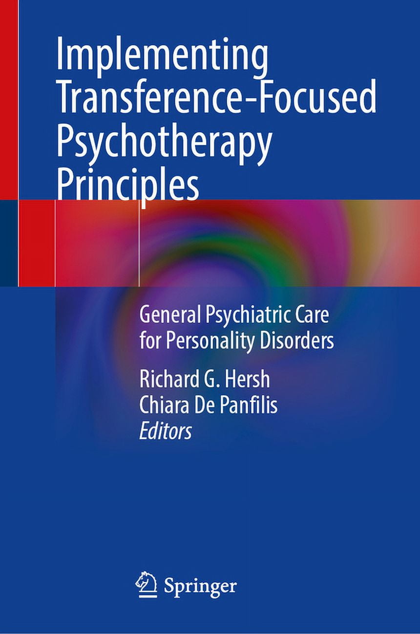 Implementing Transference-Focused Psychotherapy Principles: General ...