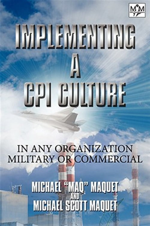 Implementing a CPI Culture : For Any Organization, Military or ...