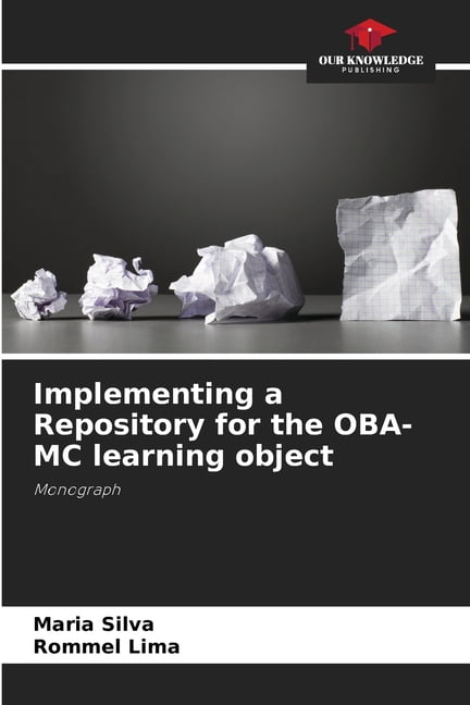 Implementing a Repository for the OBA-MC learning object, (Paperback) - Walmart.com