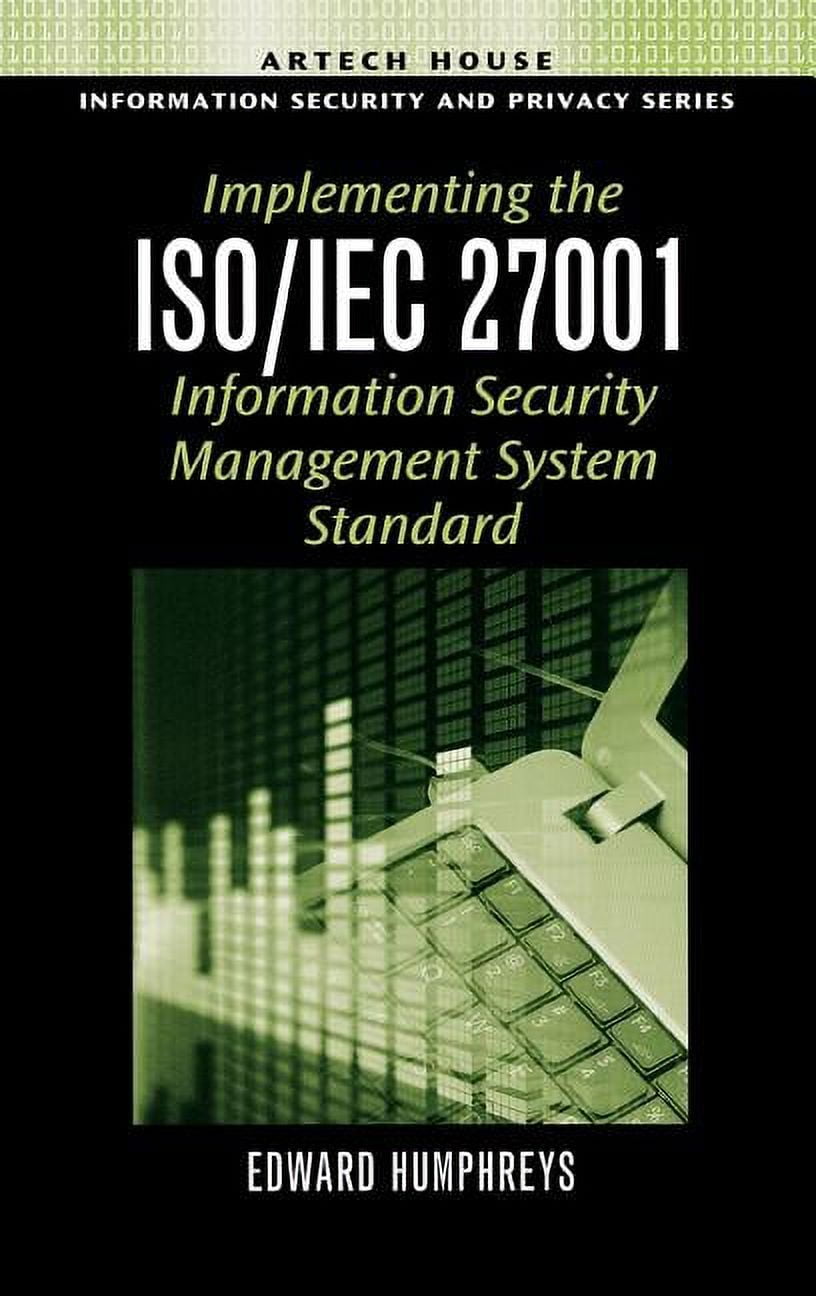 Implementing the ISO/IEC 27001 Information Security Management System ...