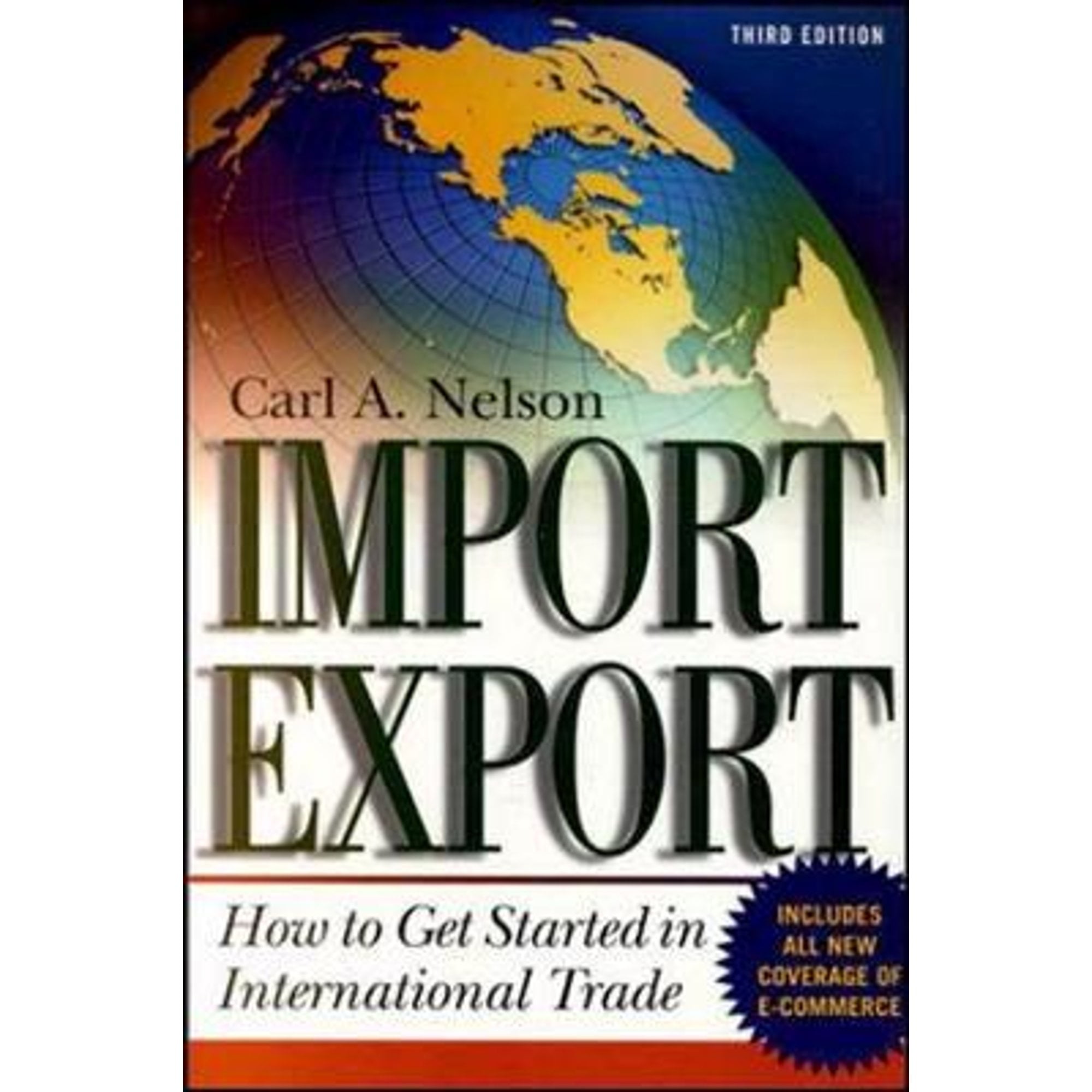 Import/Export: How to Get Started in International Trade (Paperback) by Dr. Carl A Nelson ...