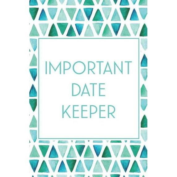 Important Date Keeper: Birthday & Anniversary Reminder Book Teal & Blue ...