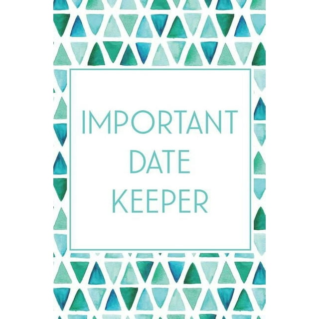 Important Date Keeper: Birthday & Anniversary Reminder Book Teal & Blue ...
