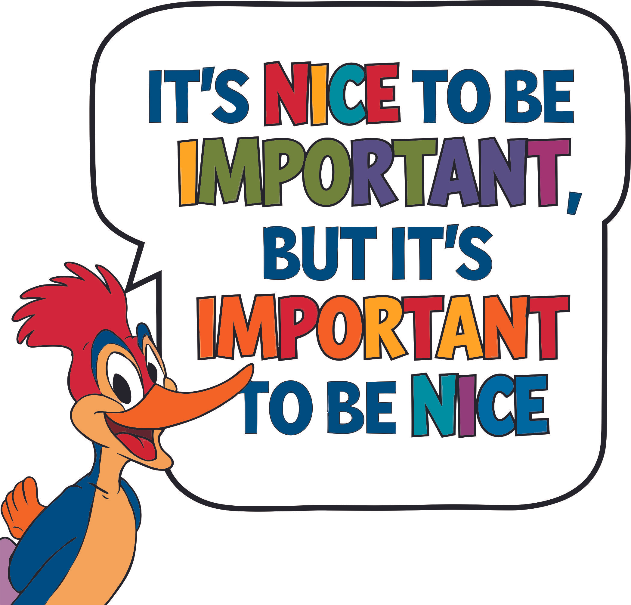 It's Important To Be Nice Red Woodpecker Cartoon Character Mantra ...