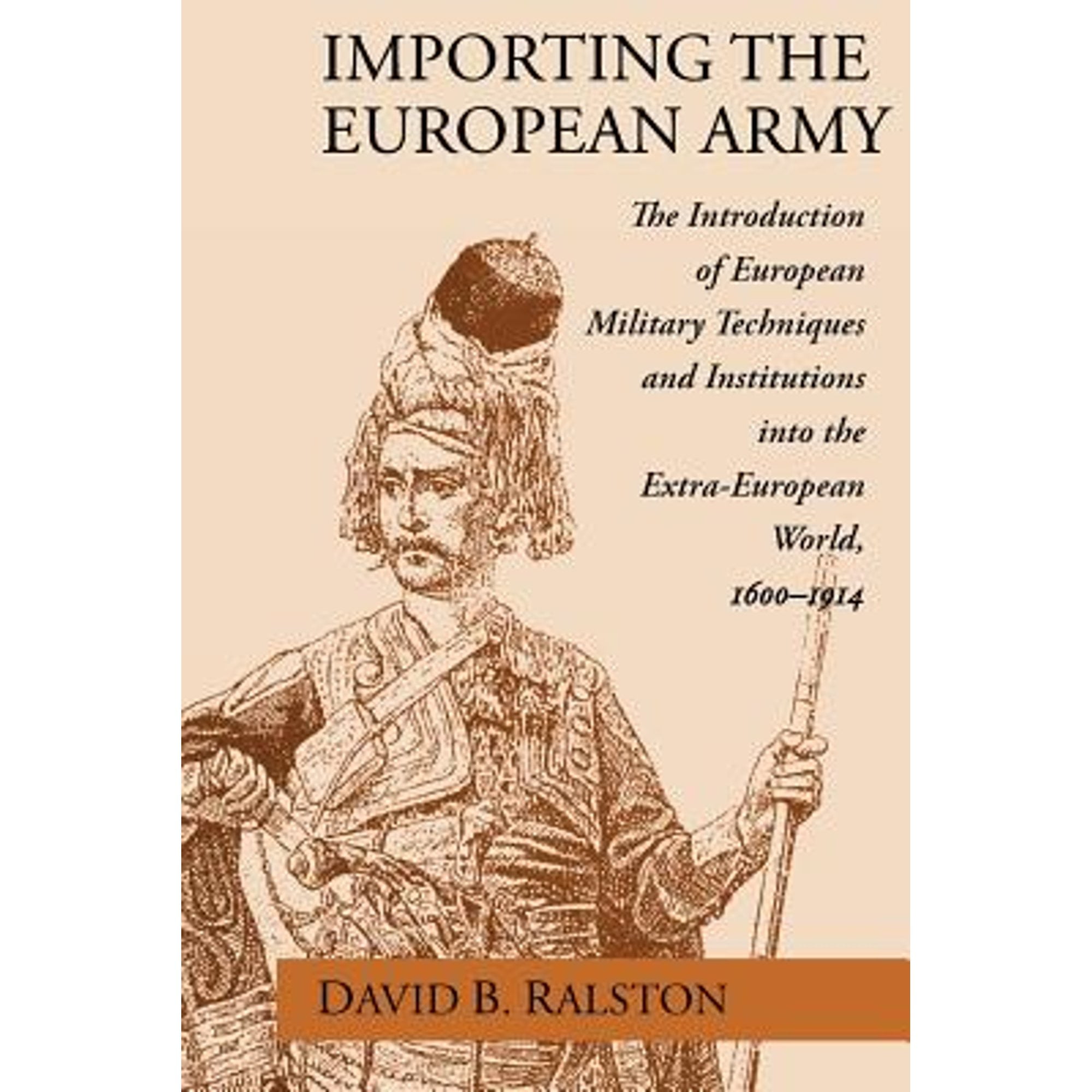 Pre-Owned Importing the European Army: The Introduction of European ...
