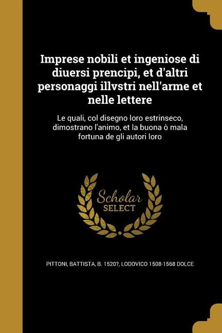 Imprese nobili et ingeniose di diuersi prencipi, et d'altri personaggi ...