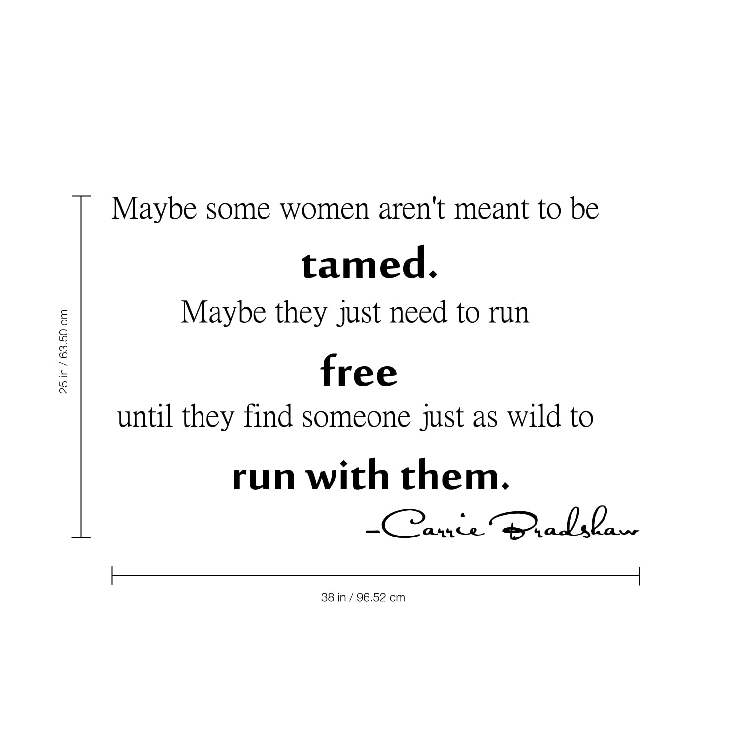 Imprinted Designs Maybe Some Women aren’t Meant to Be Tamed. Carrie ...