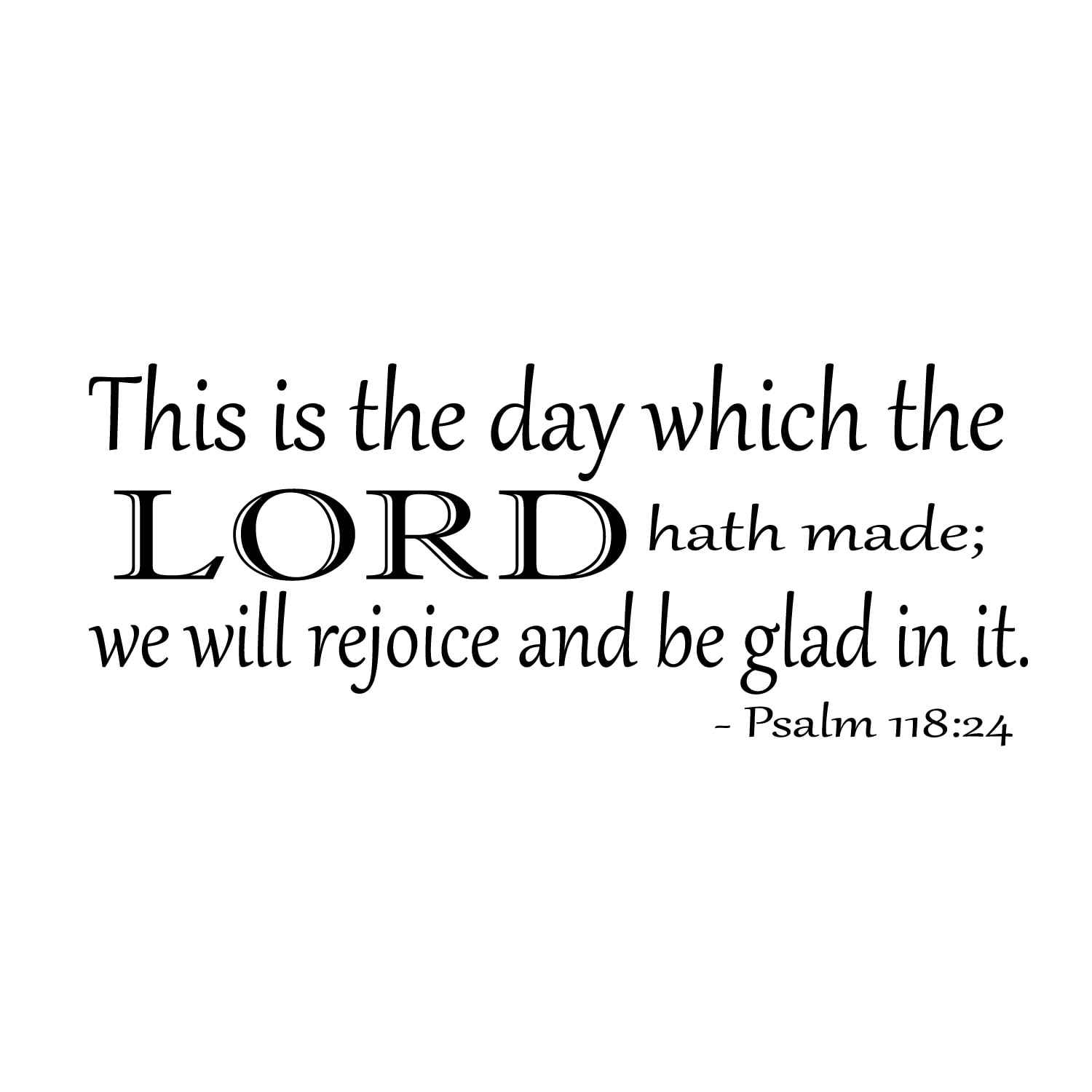 Imprinted Designs Psalm 118:24 Vinyl Wall Decal Sticker Art (14" X 36 ...