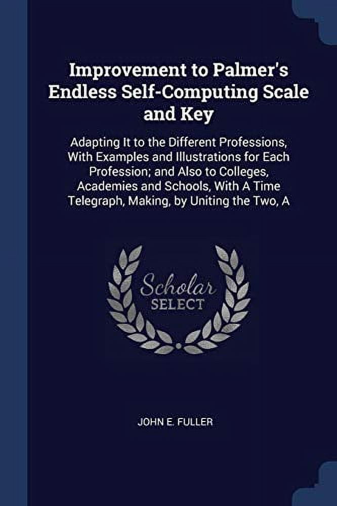 Improvement to Palmer's Endless Self-Computing Scale and Key : Adapting It to the Different ...