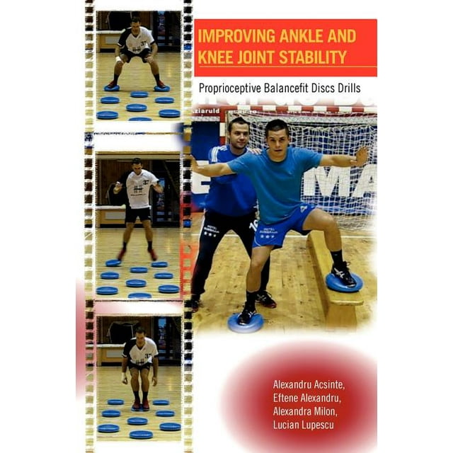 Improving Ankle and Knee Joint Stability : Proprioceptive Balancefit ...